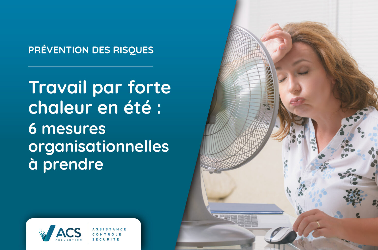 Travail par forte chaleur : 6 mesures organisationnelles à prendre
