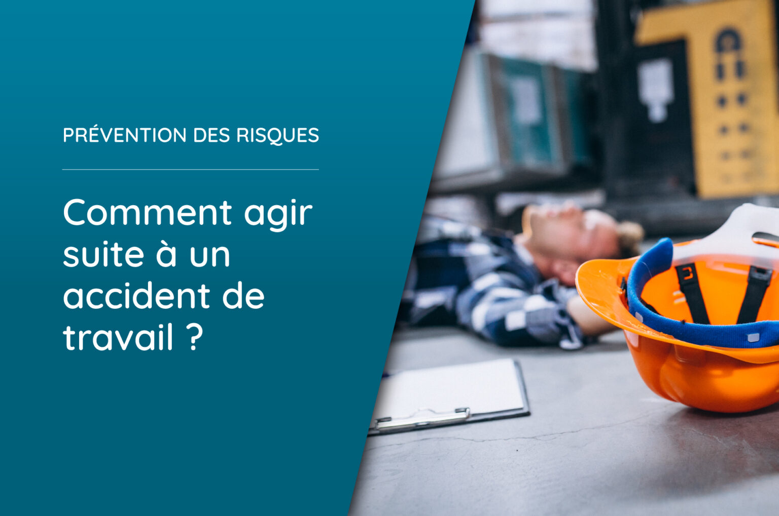 Comment agir suite à un accident de travail