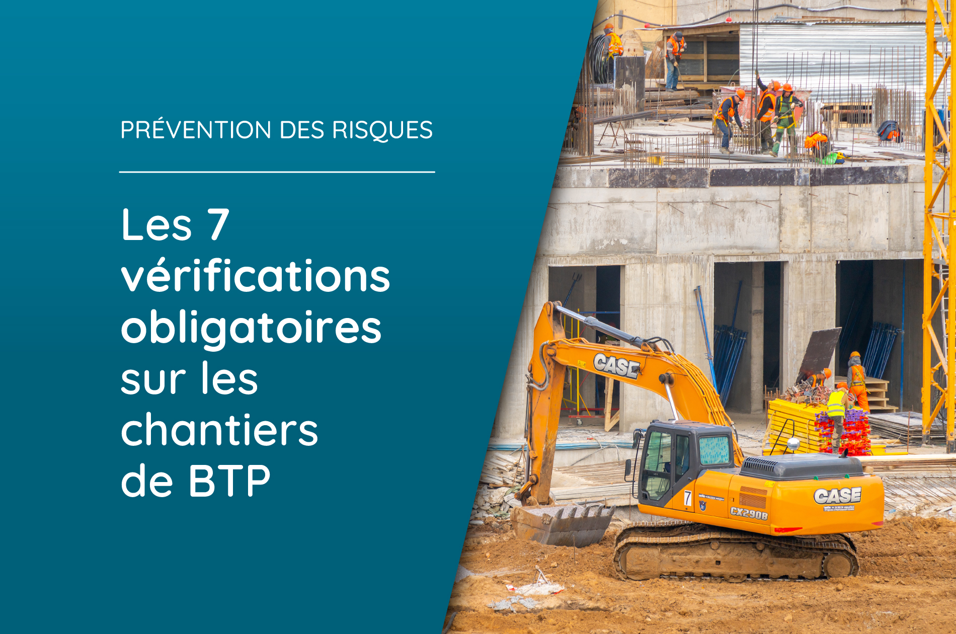 Les 7 vérifications obligatoires sur les chantiers de BTP